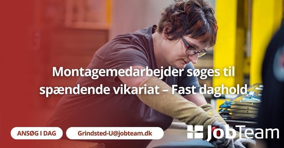 Montagemedarbejder søges til spændende vikariat – Fast daghold