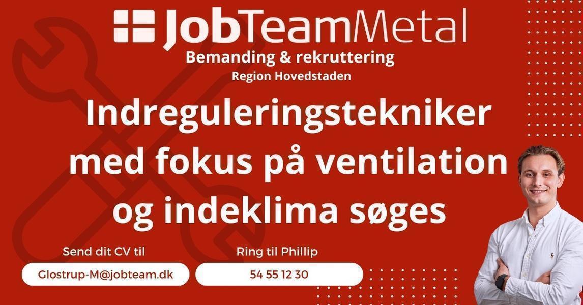Indreguleringstekniker med fokus på ventilation og indeklima søges