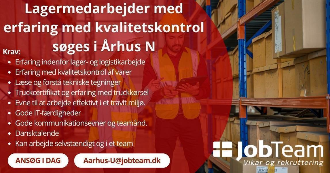 Lagermedarbejder med erfaring med kvalitetskontrol søges i Århus N