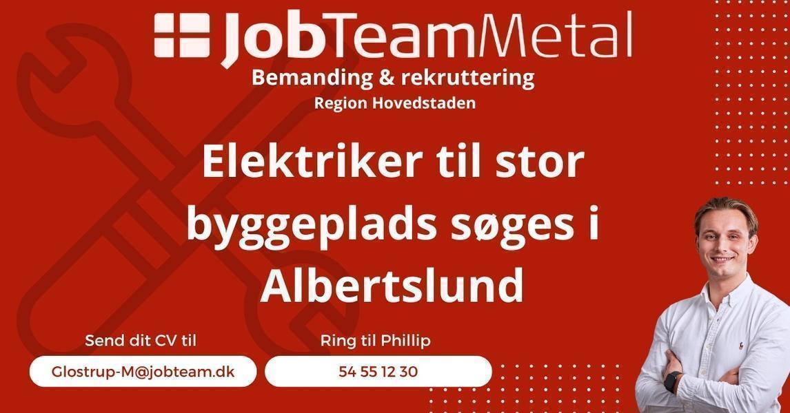 Elektriker til stor byggeplads i Albertslund