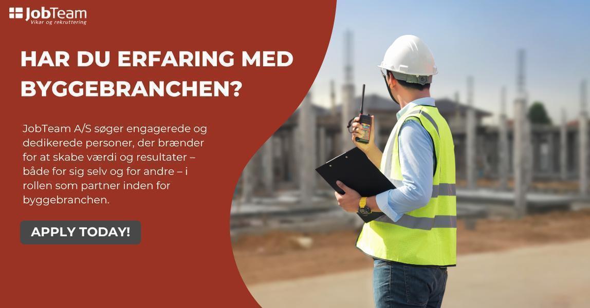 Har du erfaring med byggebranchen?