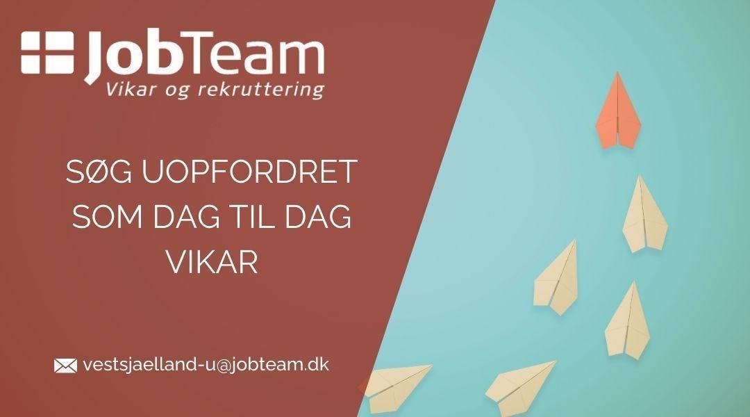 Dag til dag vikarer søges i Roskilde