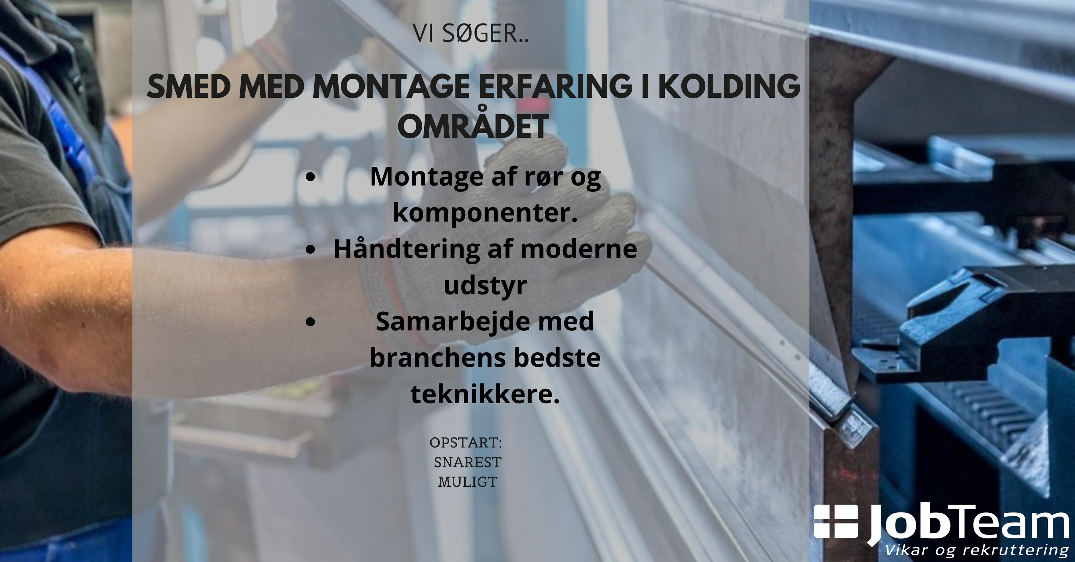 Smed med montage erfaring i Kolding området