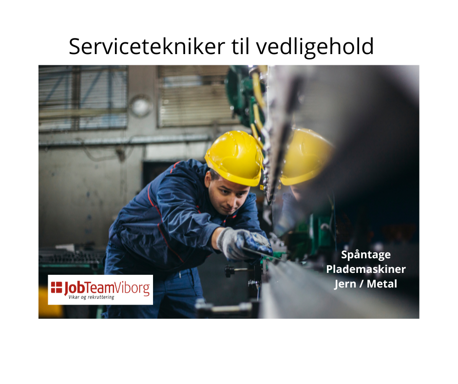 Teknisk interesseret Service /Vedligeholdelses medarbejder søges