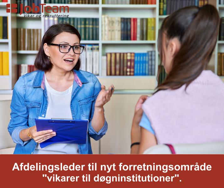 Afdelingsleder til nyt forretningsområde "vikarer til døgninstitutioner".